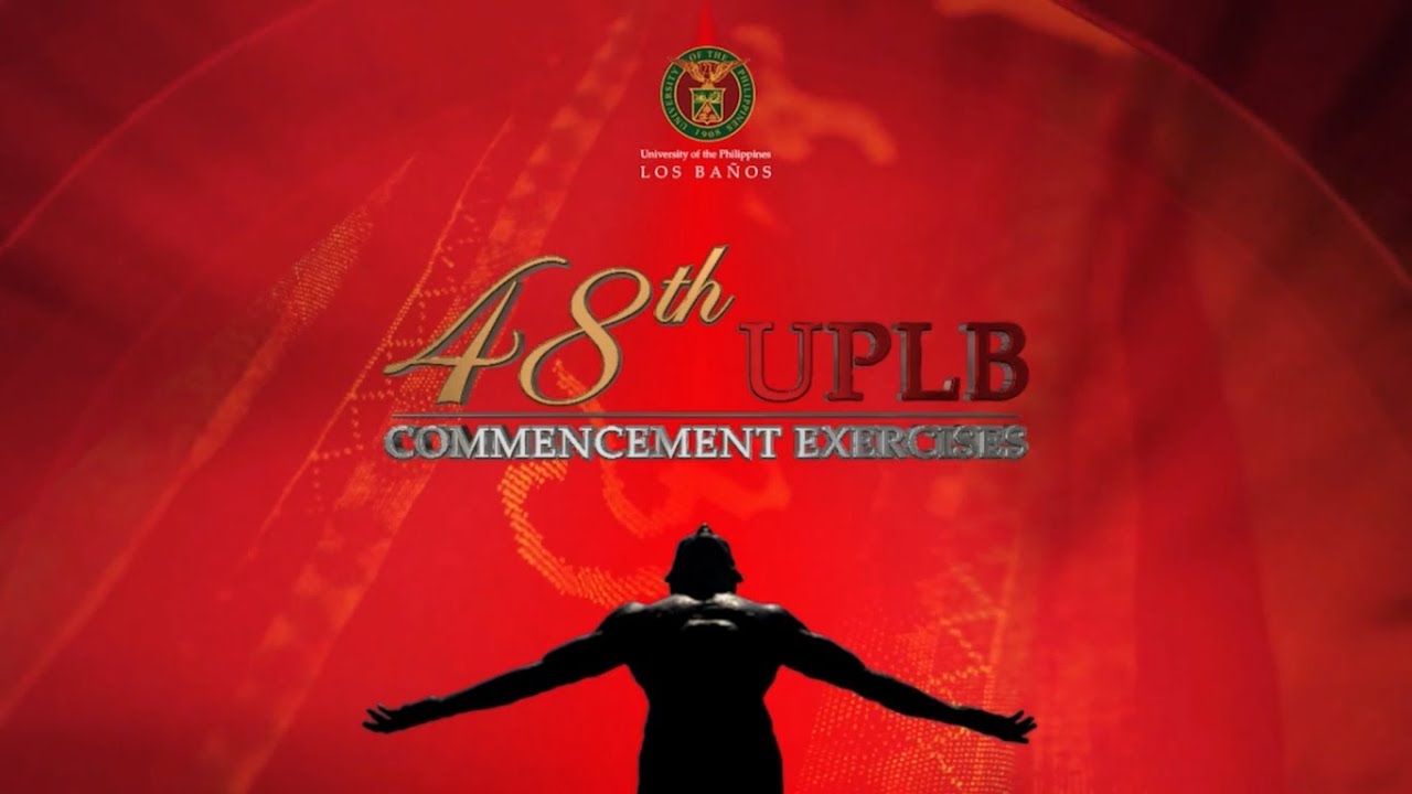48th UPLB Commencement Exercises - YouTube