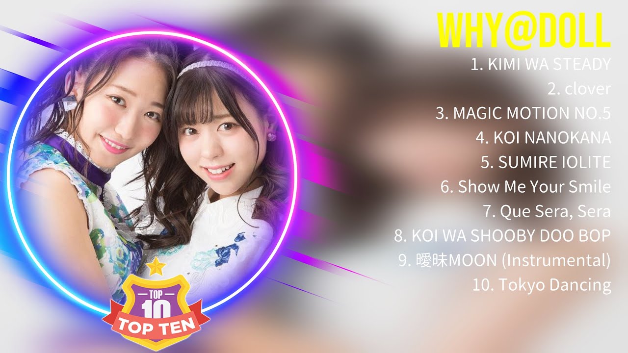 WHY@DOLL ベストヒッツ ~ WHY@DOLL 2024 MIX ~ トップ 10 ベストソング - YouTube