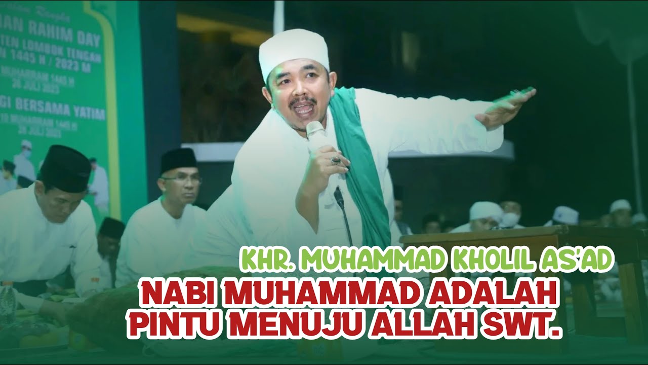 Pentingnya Nyambung Dengan Kanjeng Nabi Muhammad | KHR. Muhammad Kholil ...