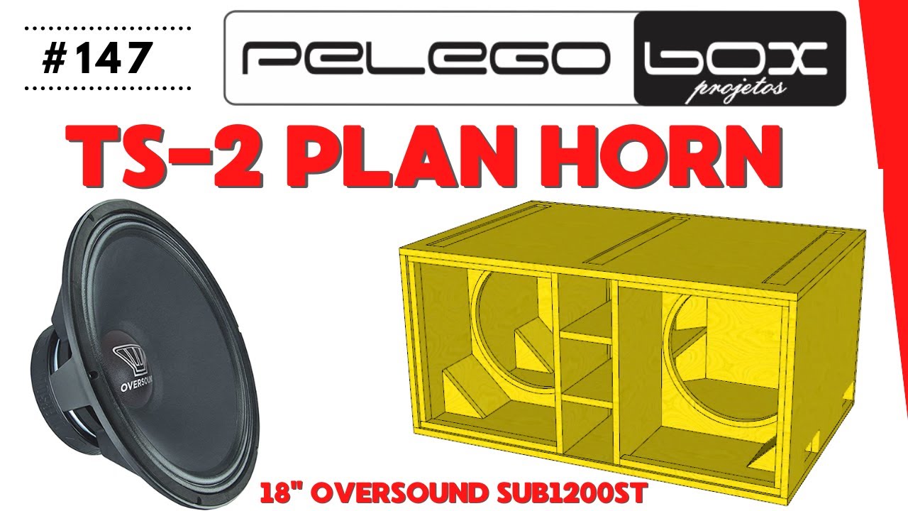 #147 PROJETO 3D PARA CONSTRUÇÃO DE CAIXA PLAN HORN TS-2 OVERSOUND ...