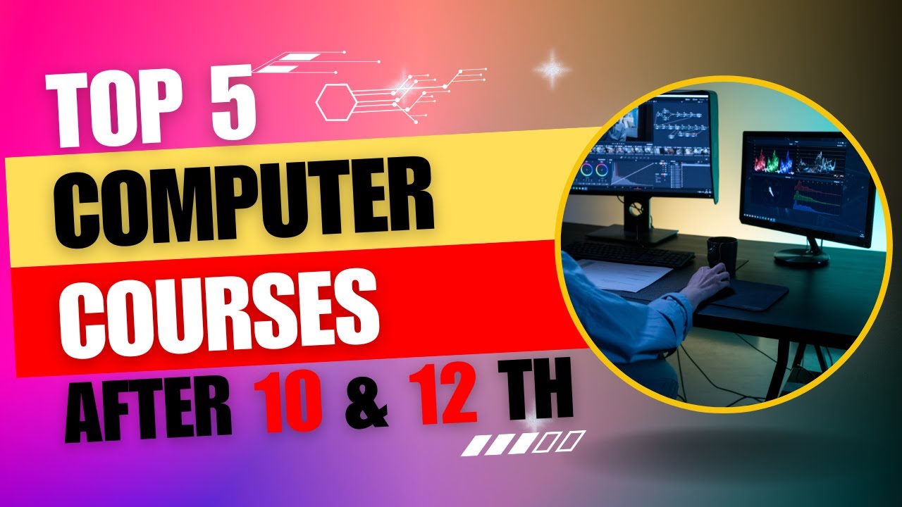 Top 5 Best Computer courses | after 10th & 12th | with high paying ...