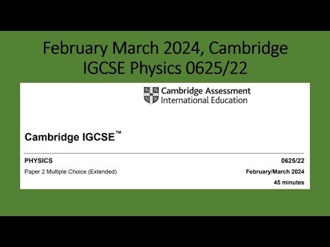 February March 2024, Cambridge IGCSE, Physics Extended, 0625 22, MCQs ...