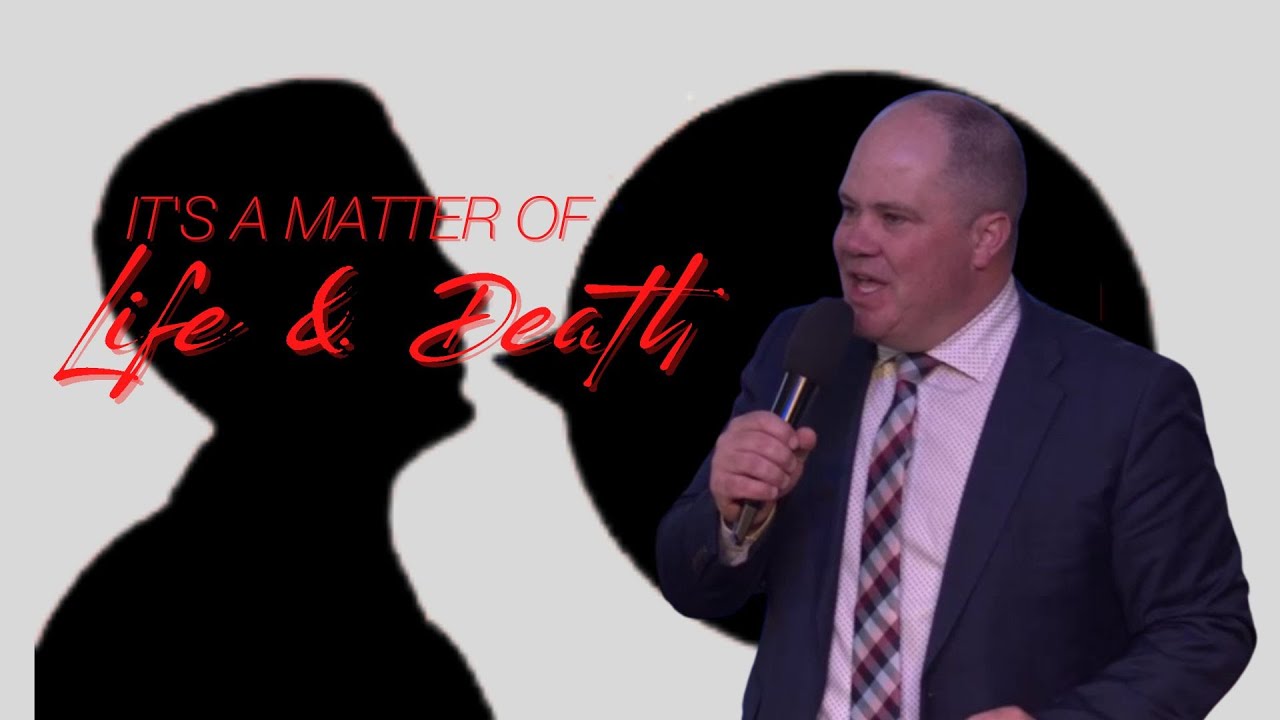 "IT'S A MATTER OF LIFE AND DEATH" | PASTOR JONATHAN DOWNS - YouTube