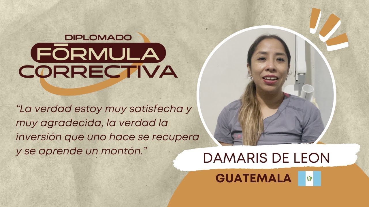 Dra. Fórmula Correctiva - Damaris De Leon - Guatemala - YouTube