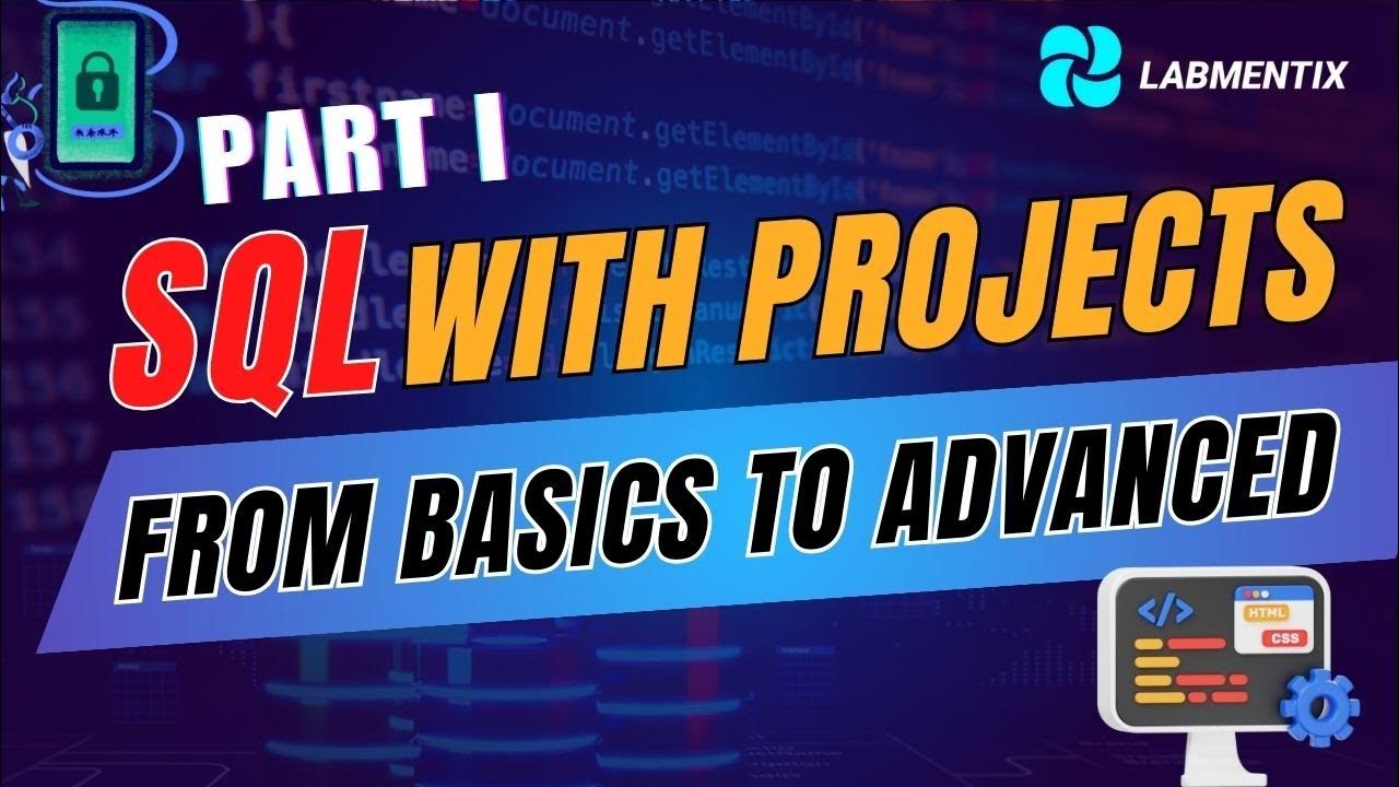 SQL for Data Science Part 1 | Complete SQL From Beginner to Advanced | Labmentix - YouTube