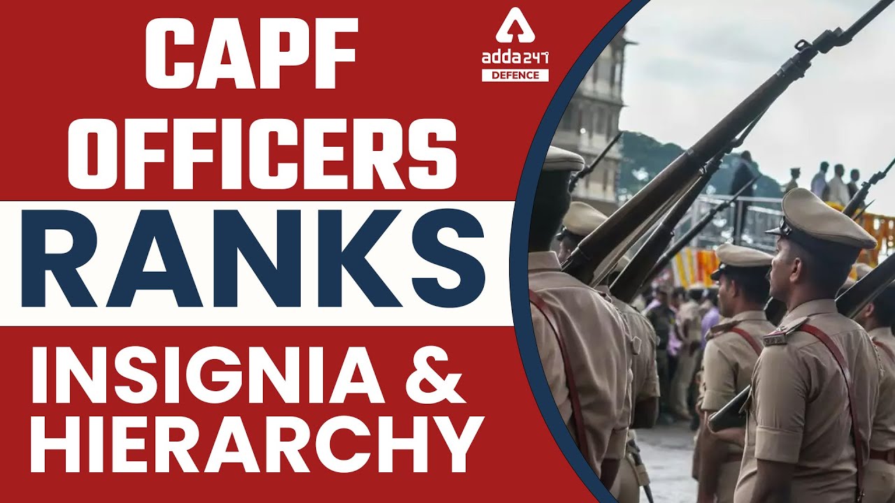 CAPF Officers Ranks, Insignia & Hierarchy | JIVESH SIR - YouTube
