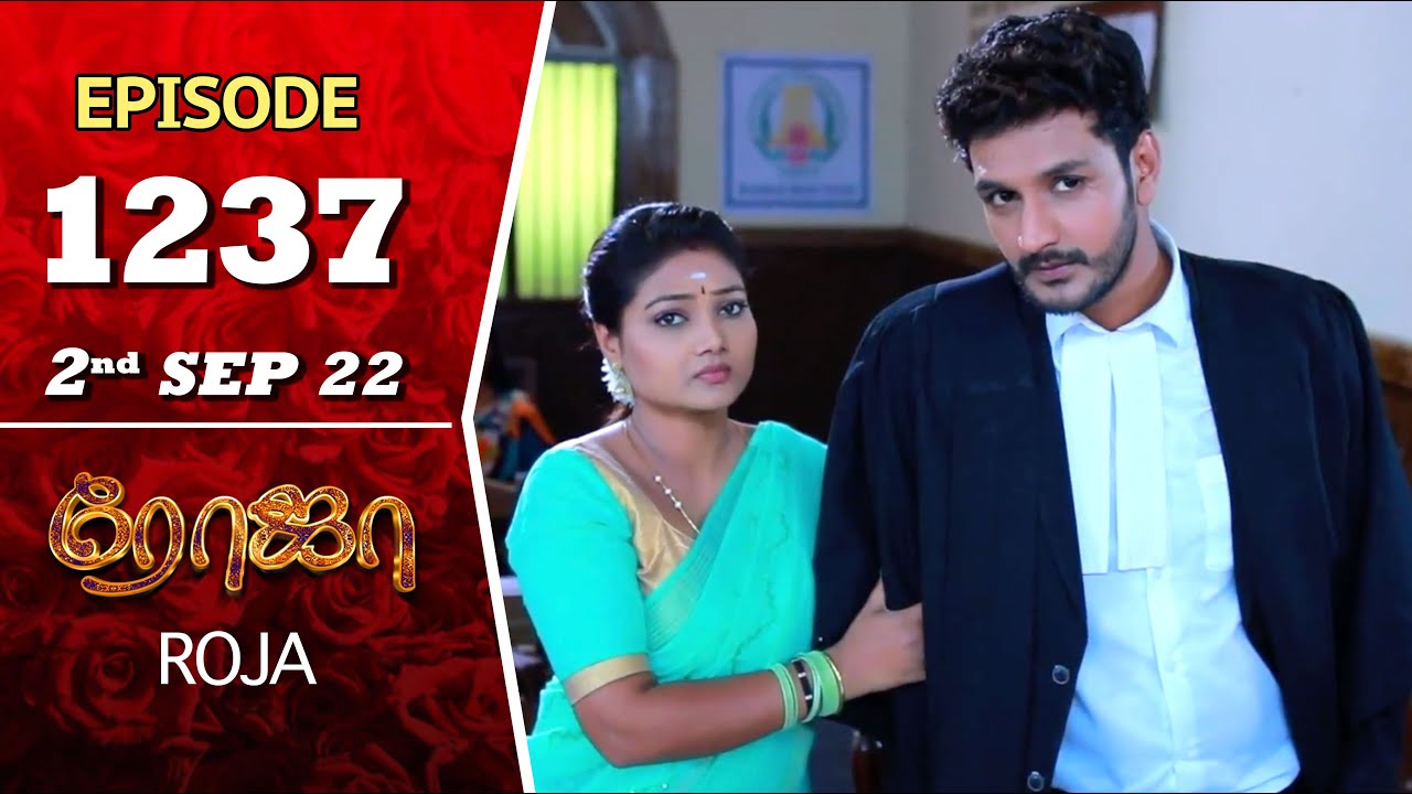 ROJA Serial | Episode 1237 | 2nd Sep 2022 | Priyanka | Sibbu Suryan | Saregama TV Shows Tami ...