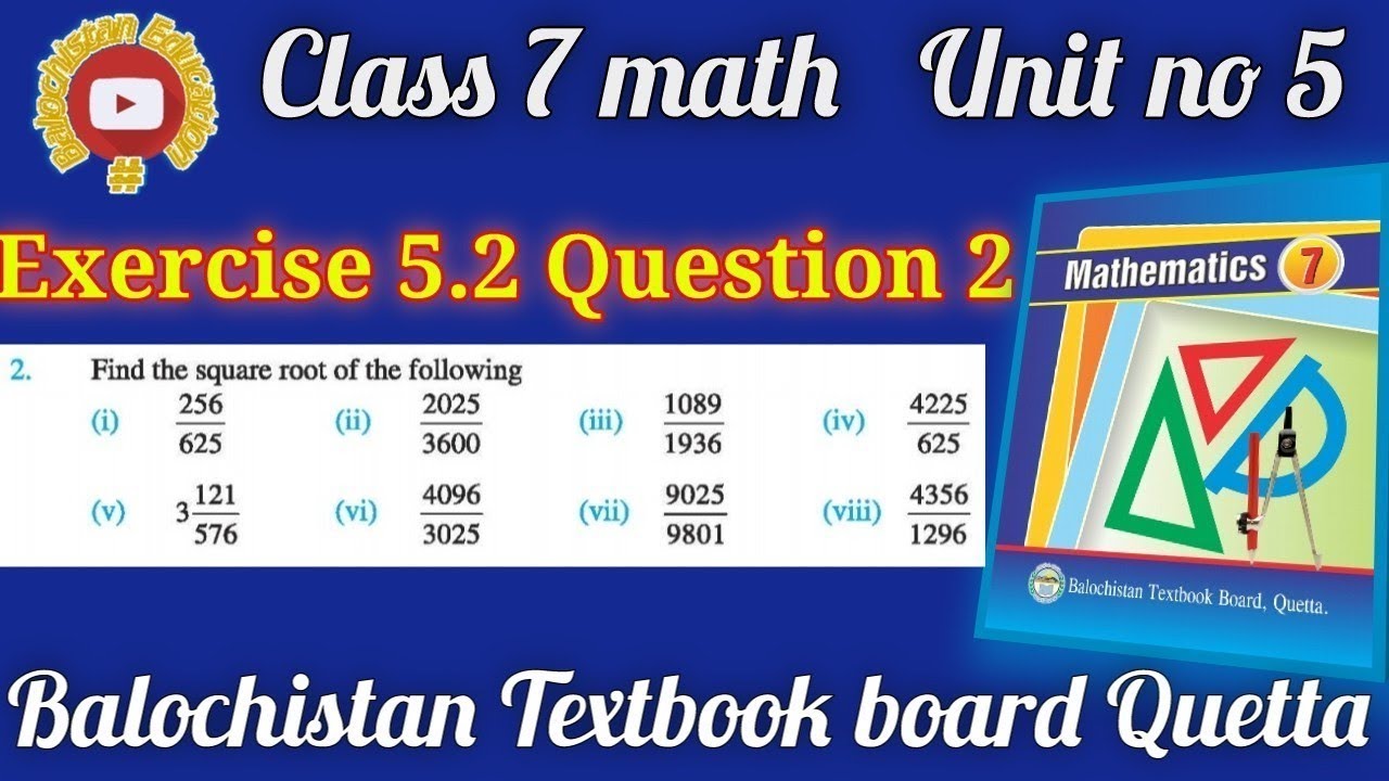 Exercise 5.2 Q.no 2 | how to find Square Root of fractions | Class 7 ...