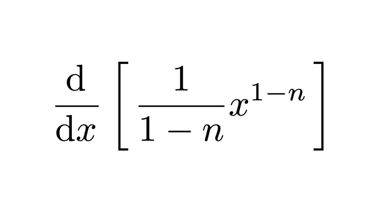 Derivative of (1/(1-n))*x^(1-n) - YouTube