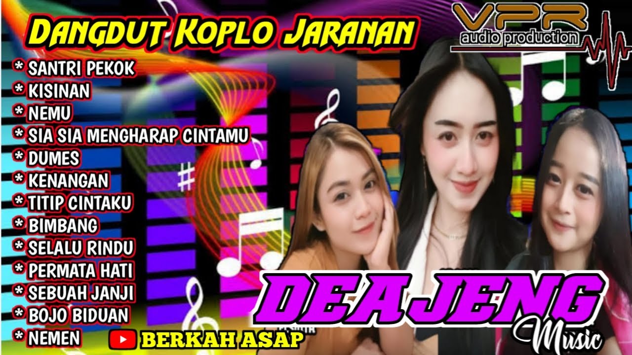 Full Album Dangdut Koplo Jaranan Terbaru Deajeng Music Vpr Pro Youtube