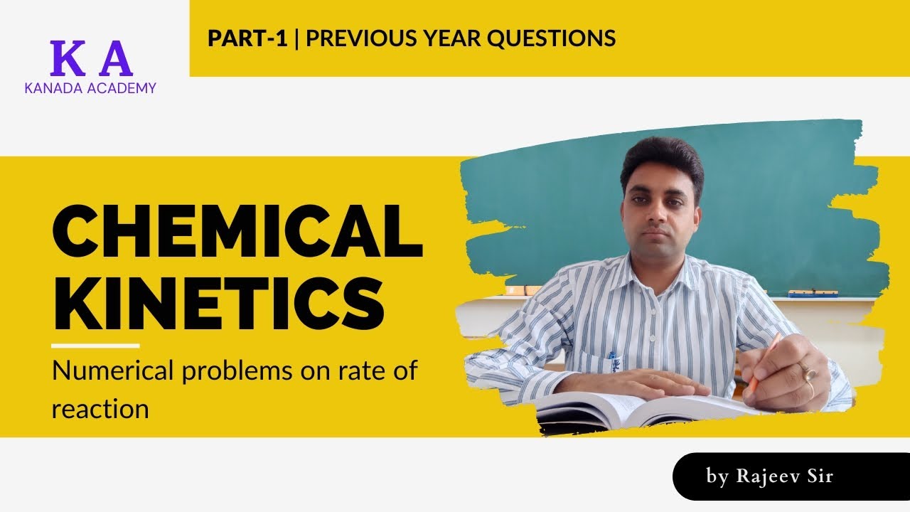 Chemical Kinetics | Rate of reaction | Previous year solution | Part-I ...