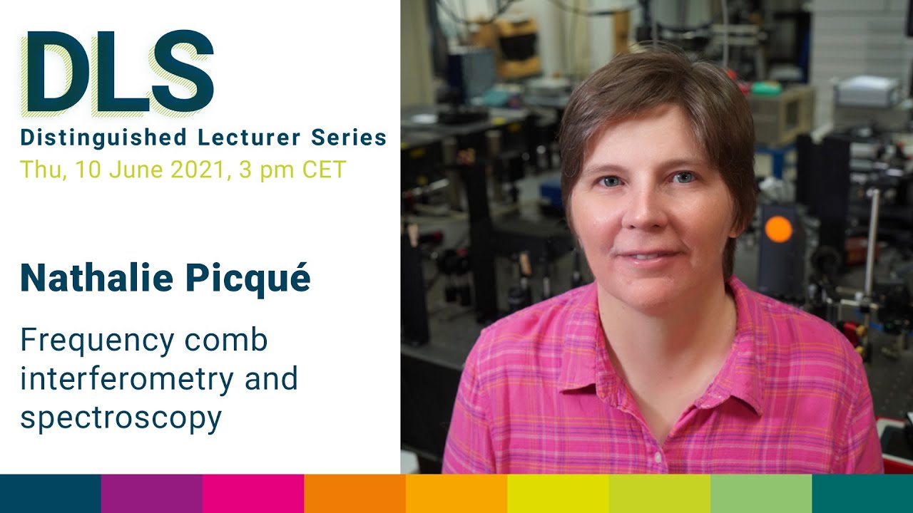 DLS: Nathalie Picqué - Frequency Comb Interferometry and Spectroscopy ...
