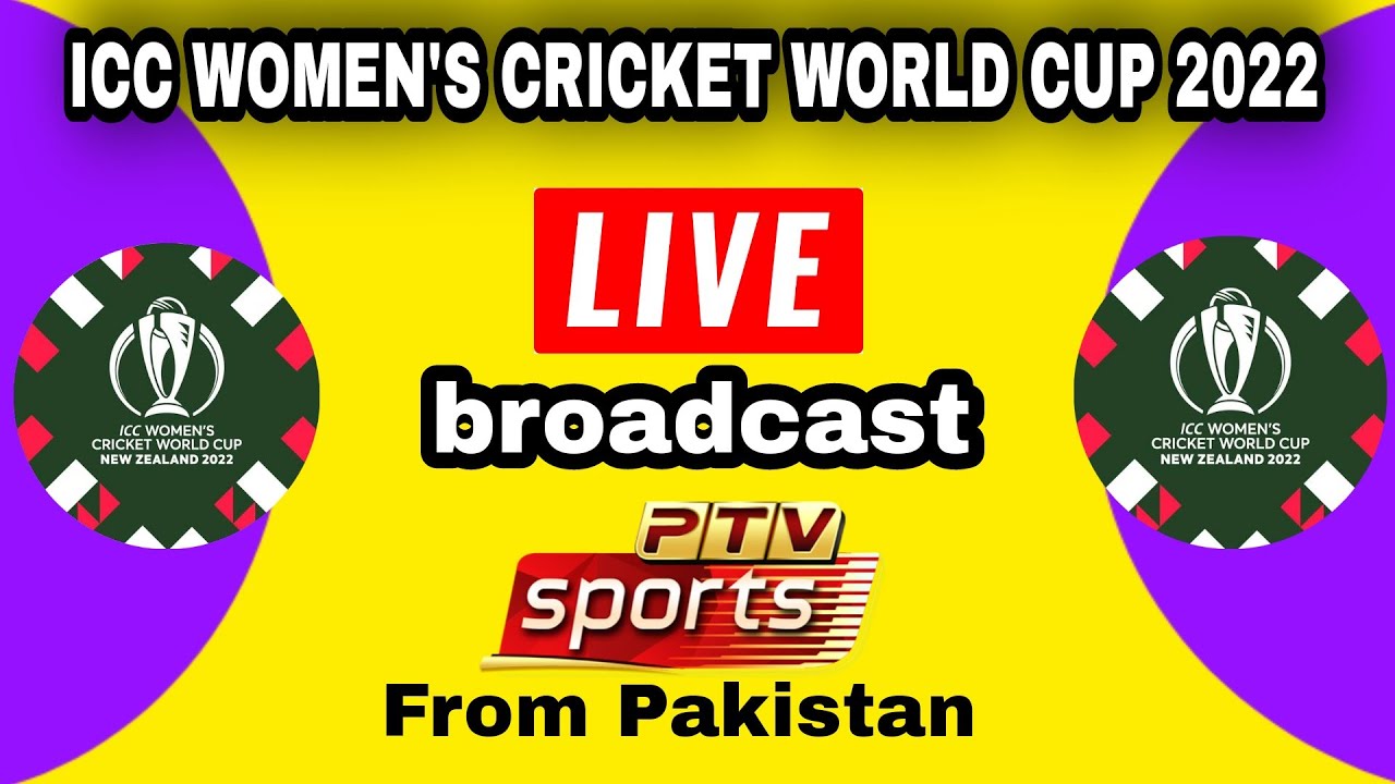 PTV sports live broadcast ICC women's cricket world cup 2022 | PTV ...