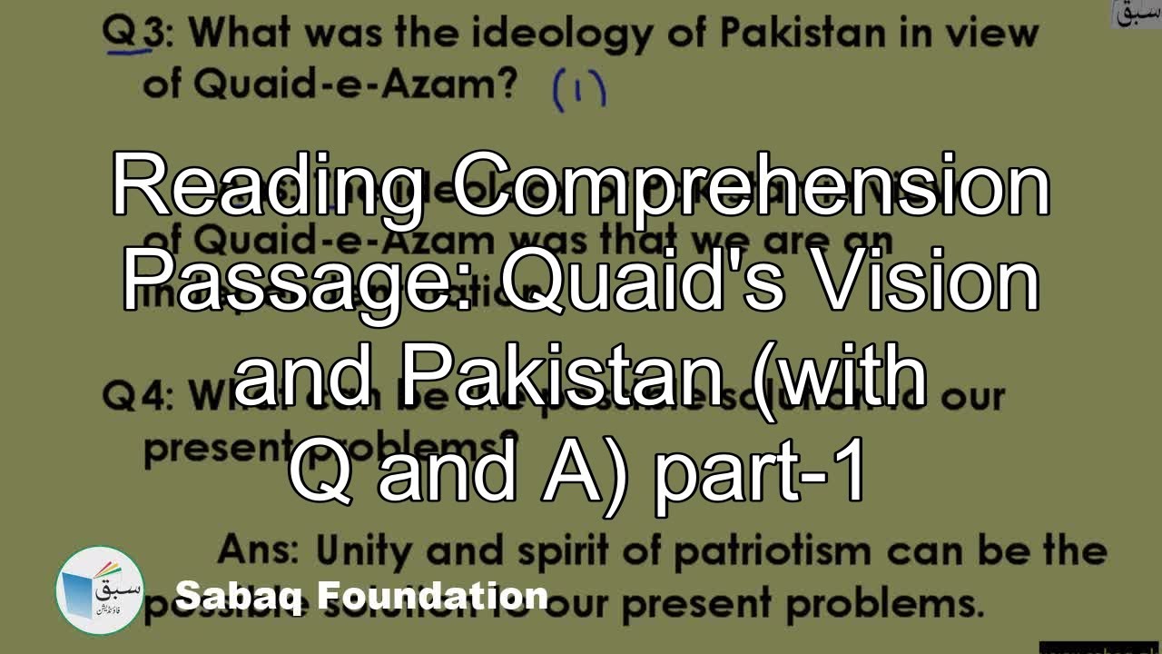 Reading Comprehension Passage: Quaid's Vision and Pakistan (with Q and ...
