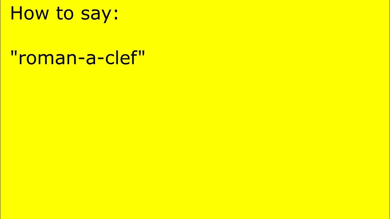 How To Pronounce Roman a clef YouTube how-to-pronounce-roman-a-clef-youtube