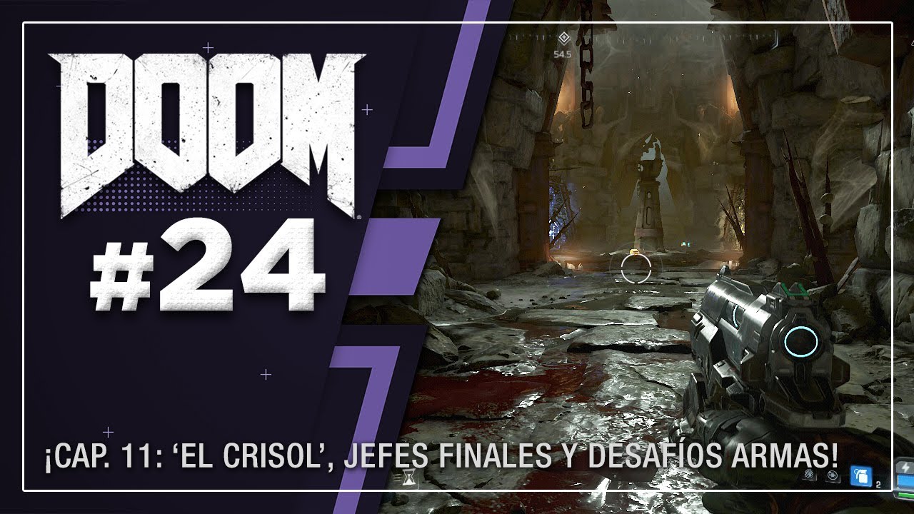 3053. 🔴 DOOM #24 CAPÍTULO 11 COMPLETO: 'EL CRISOL' CON JEFES FINALES Y ...