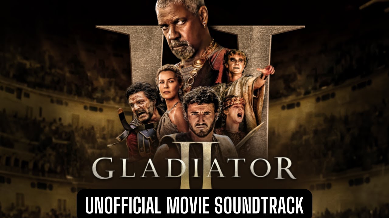 "GLADIATOR II" (Unofficial Movie Soundtrack) - YouTube