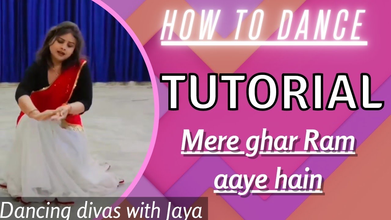 How to dance| mere Ghar raam aaye hain | Tutorial | jubin nautiyal | Dancing divas with Jaya ...