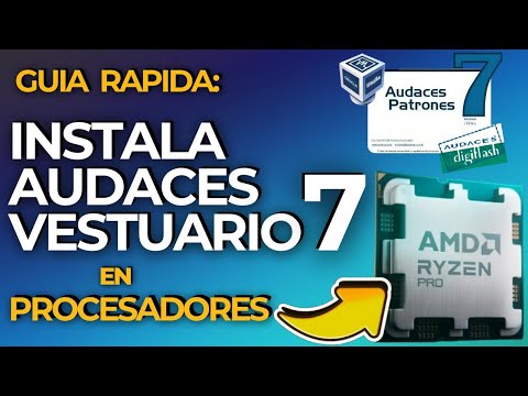 Audaces 7 en Procesadores AMD: Tutorial de Instalación y Configuración ...