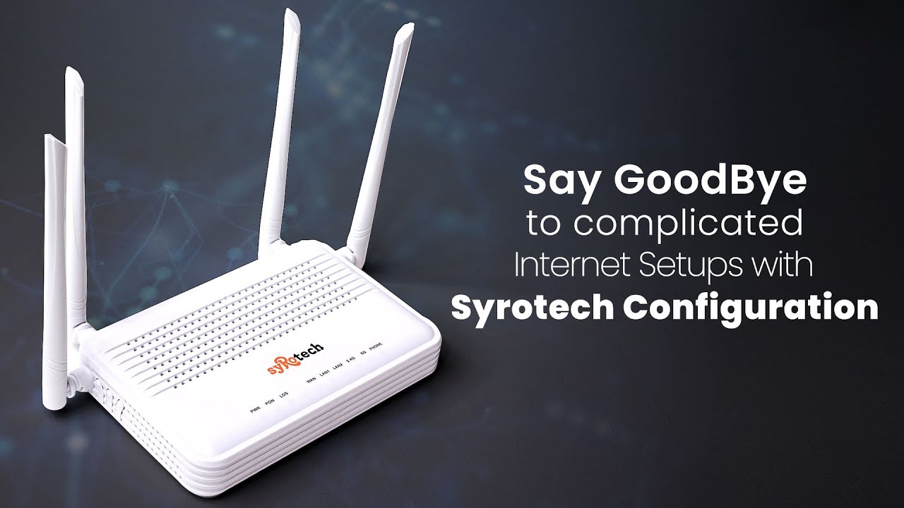 How To Configure Syrotech ONT For High Speed Internet Step by Step how-to-configure-syrotech-ont-for-high-speed-internet-step-by-step