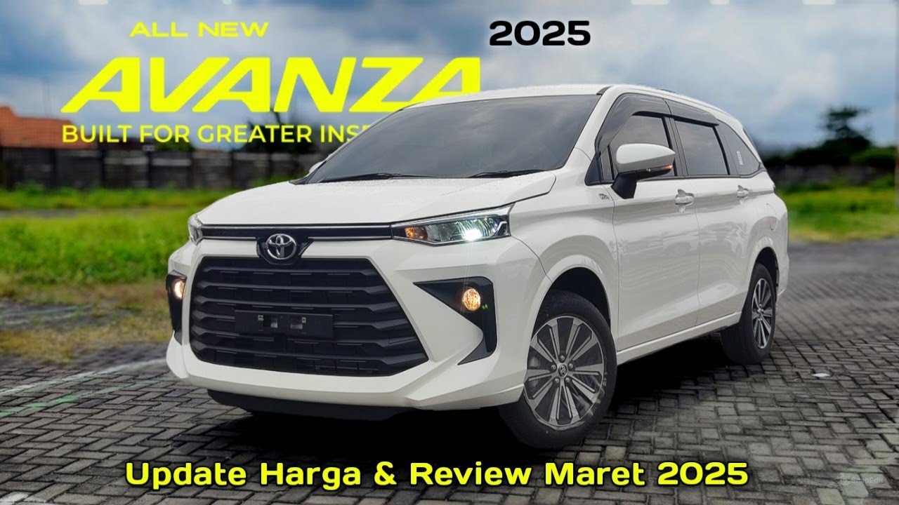 Update Harga Toyota Avanza 2025 & Review Maret 2025 - YouTube