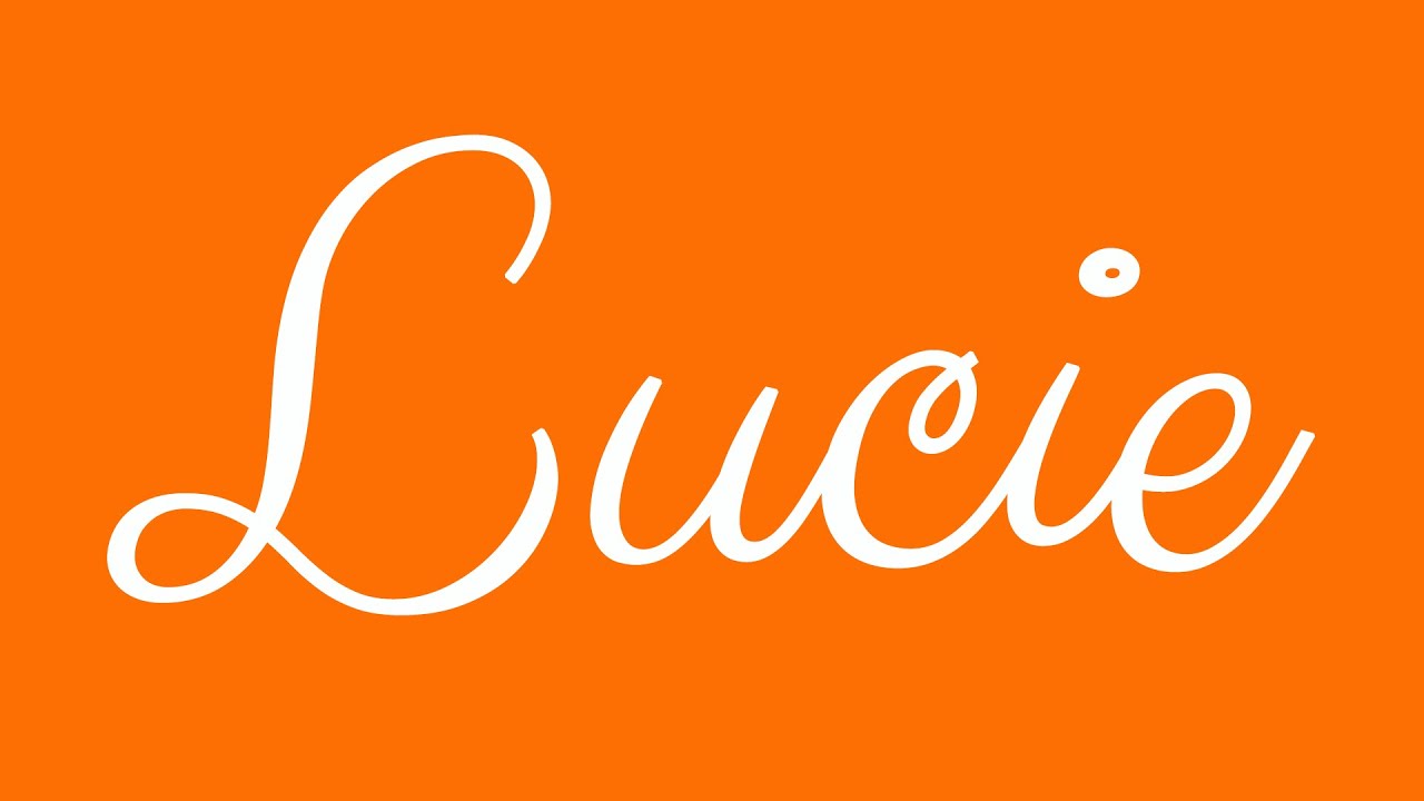 Learn how to Write the Name Lucie Signature Style in Cursive Writing ...