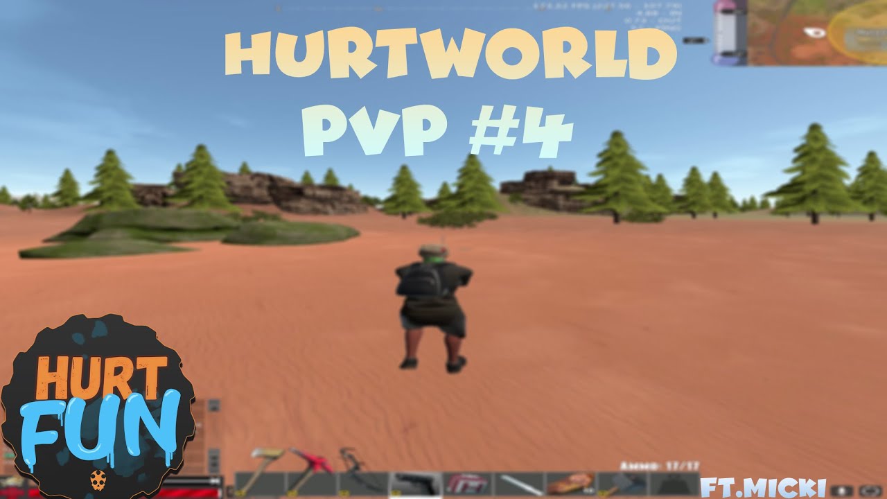 HURTWORLD V2 | PVP MONTAGE #4 | HurtFun.com| ft.Micki - YouTube
