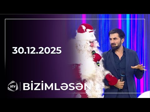 Bizimləsən / 30.12.2025