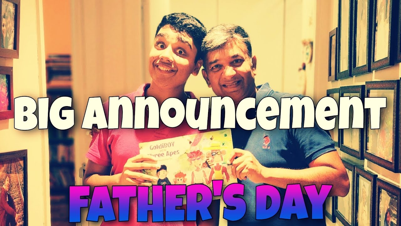 BIG ANNOUNCEMENT: Father's Day | Papa's New Book | Goldiboy and the ...
