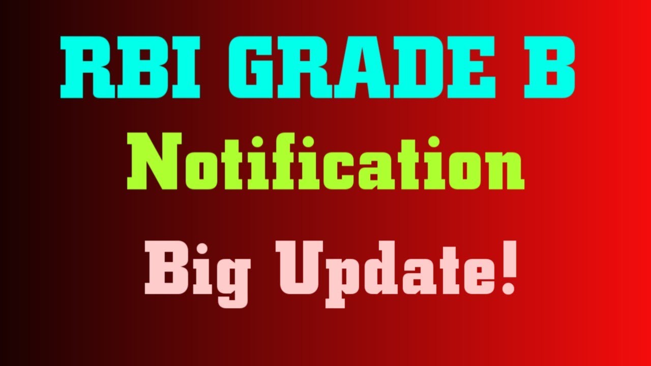 RBI Grade B Notification Big Update - YouTube