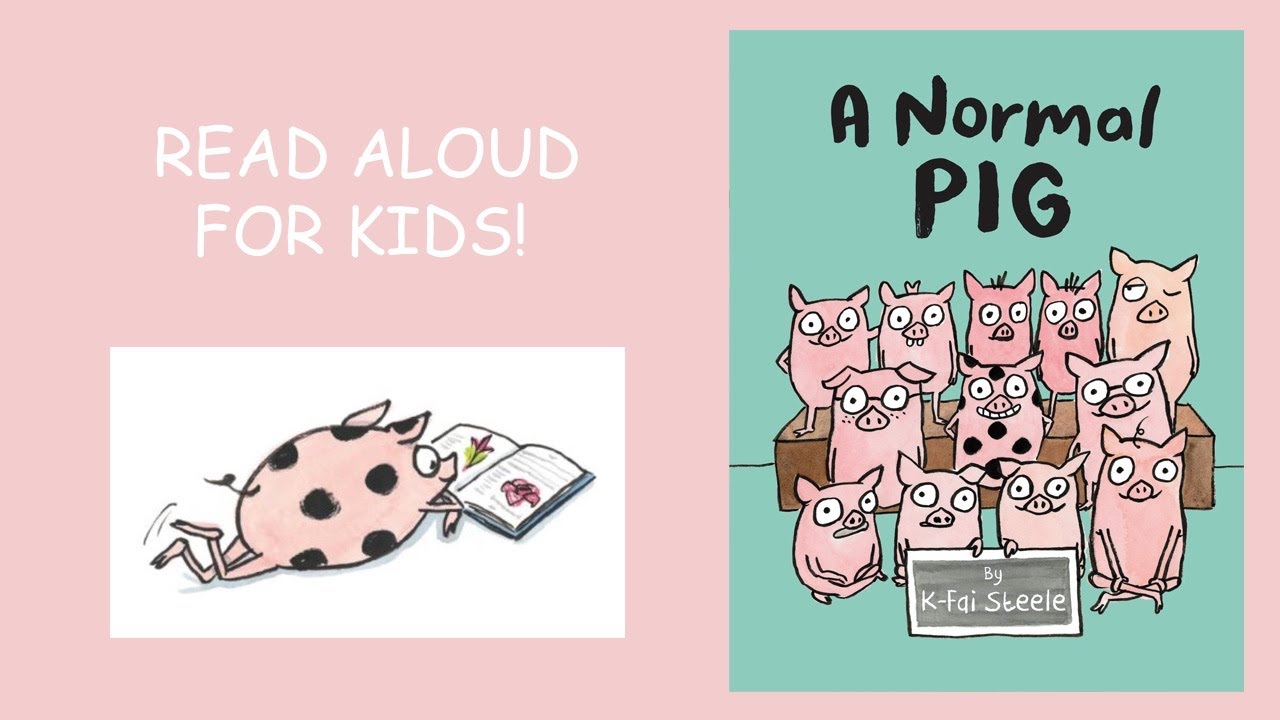 A Normal PIG Book Read Aloud For KIDS! - YouTube