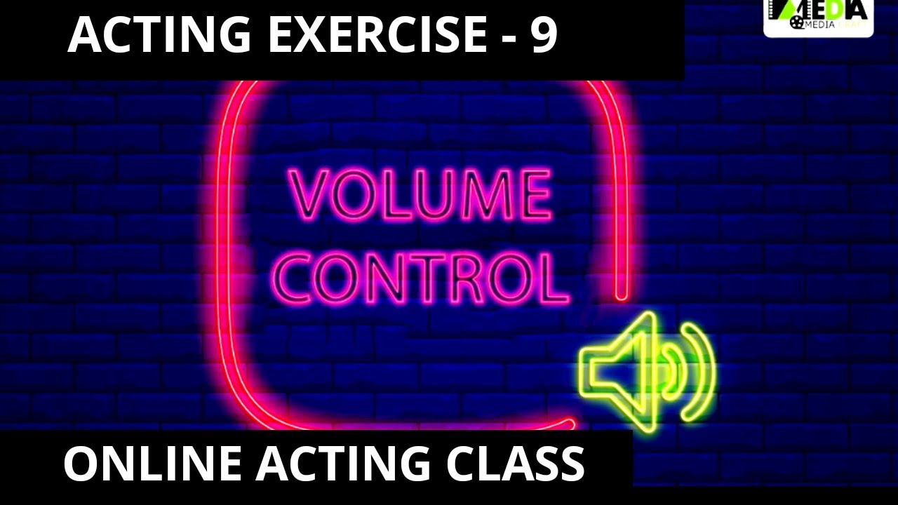 ACTING EXERCISE - 9 Volume control | Online Acting Class | Voice Exercise | ONLINE ACTING ...