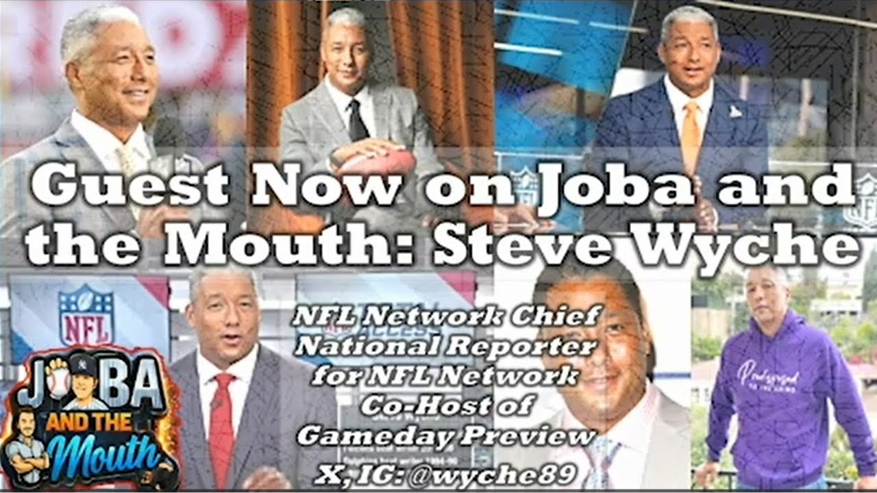 NFL Network Chief National Reporter STEVE WYCHE joins the show! - YouTube