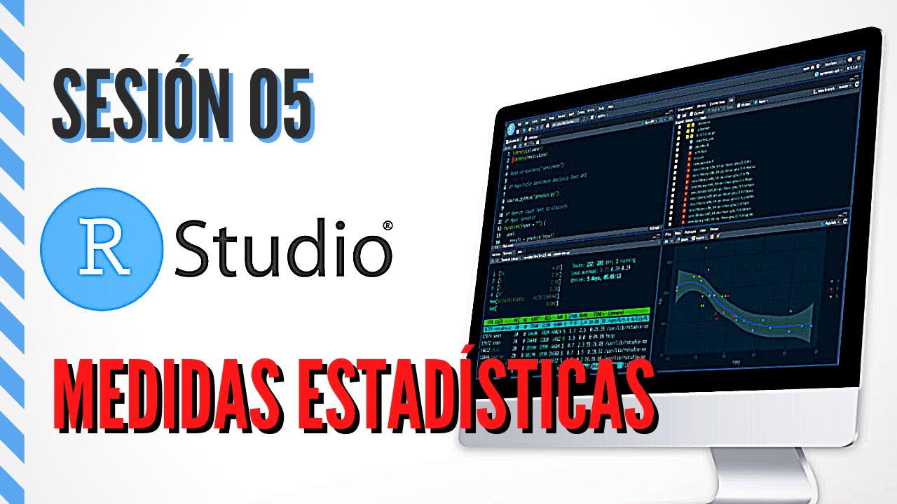 Curso: INTRODUCCIÓN AL RSTUDIO | Sesión 05 - MEDIDAS ESTADÍSTICAS - YouTube