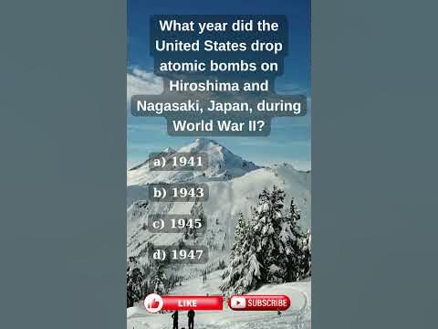 What year did the United States drop atomic bombs on Hiroshima and ...