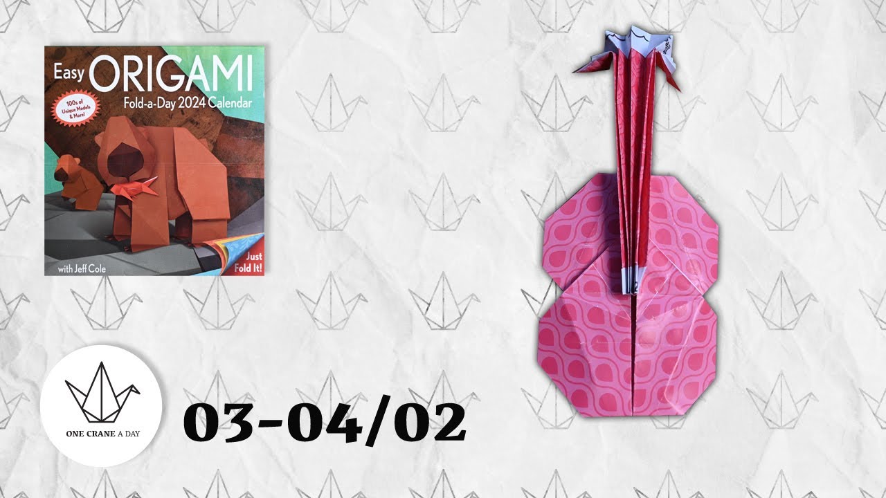 03-04/02 - Cello, Part 2: Body - Easy ORIGAMI Calendar 2024 - YouTube