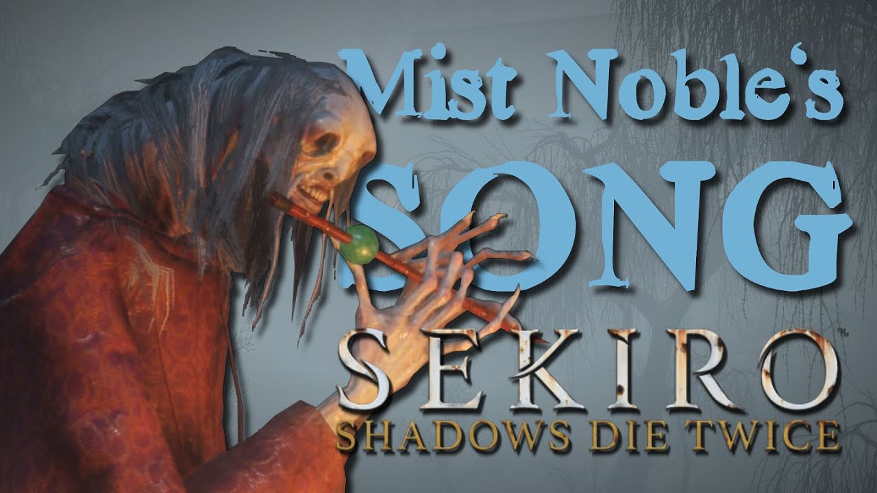 Mist Noble's Song (SEKIRO) - YouTube