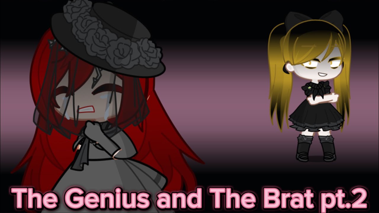 The Genius and The Brat pt.2 #gacha #gl2 #recommended #gachaclub - YouTube