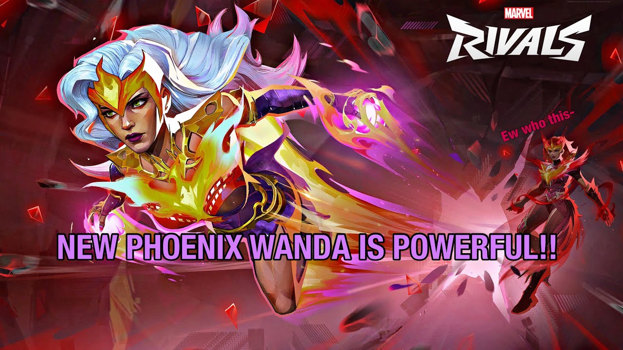 NEW PHOENIX WANDA IS AMAZING!! - Marvel rivals - YouTube