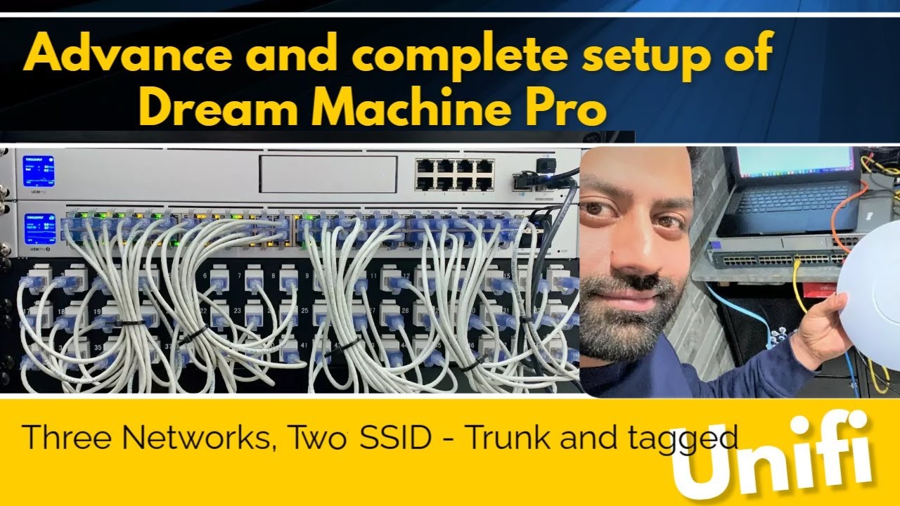 Advance and complete setup of Dream Machine Pro | Using Multi SSID ...