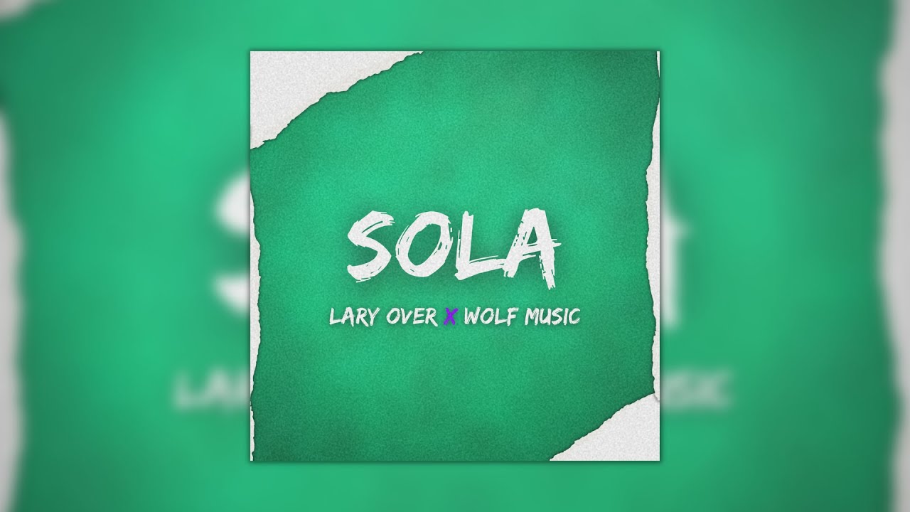 SOLA - Lary Over x Wolf Music - (Remix) (Audio Visualizer) - YouTube