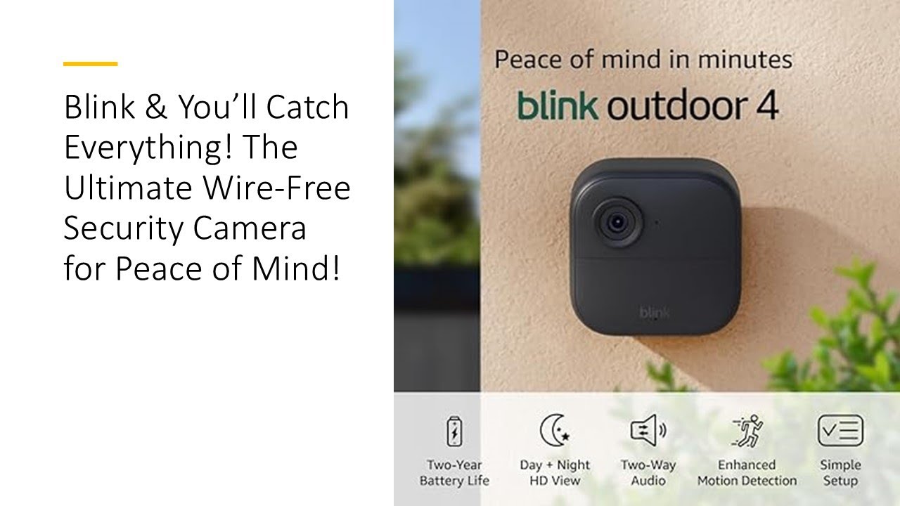Blink & You’ll Catch Everything! The Ultimate Wire-Free Security Camera ...