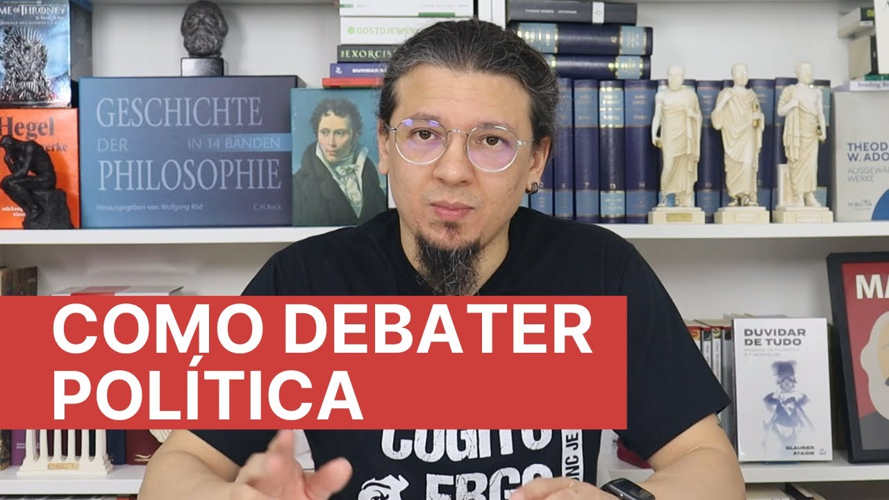 Como debater política - três características fundamentais para decidir ...