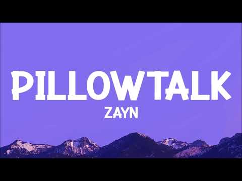 ZAYN - PILLOWTALK (Lyrics)