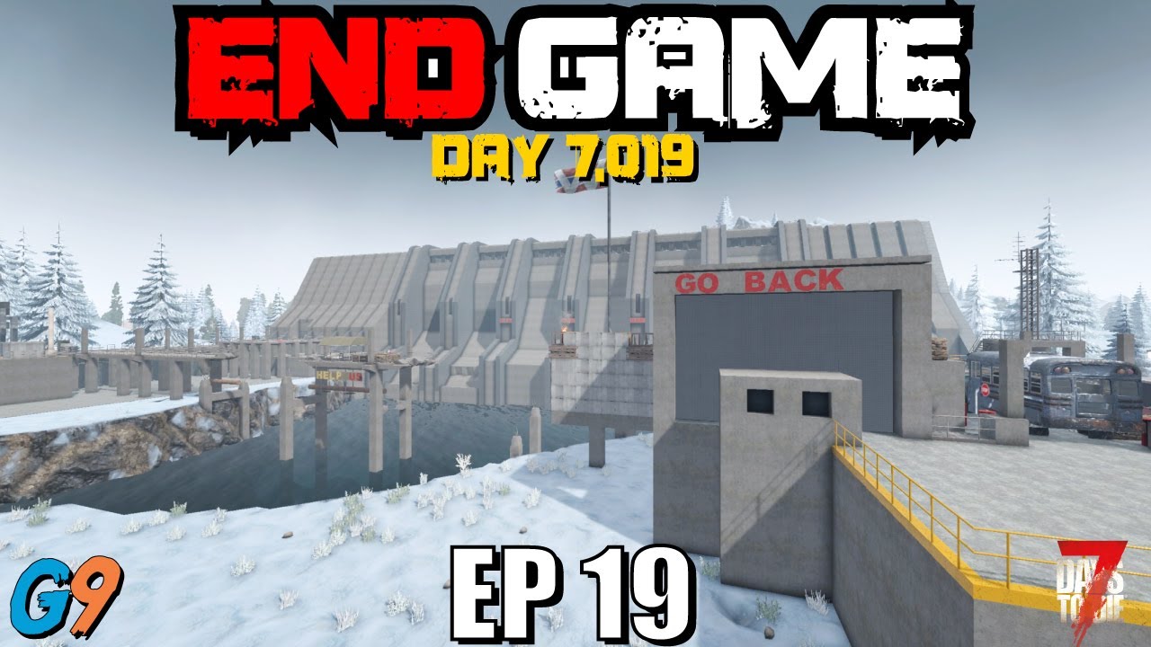 7 Days To Die - End Game EP19 (Dayuum) - YouTube