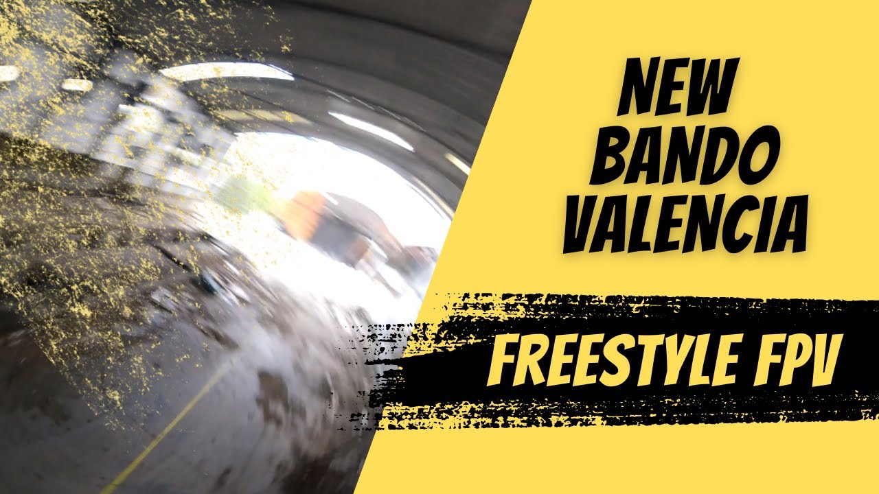 New Bando Valencia Freestyle FPV - YouTube