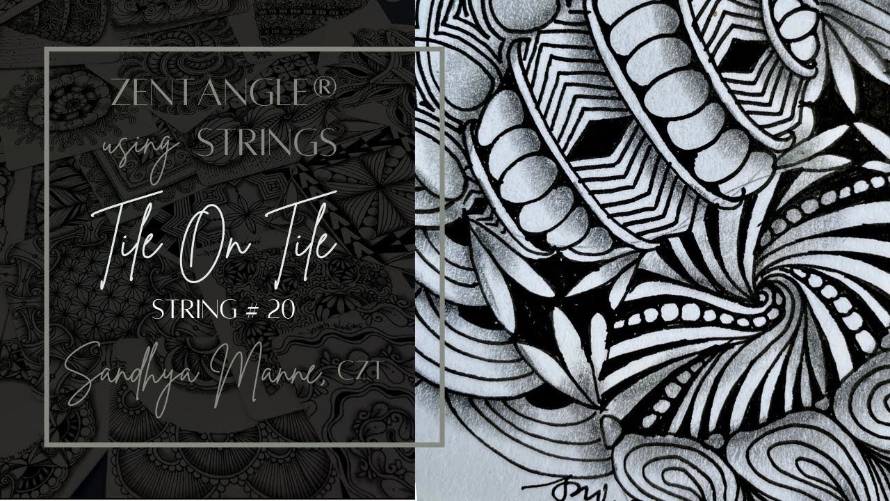 Tile on Tile String #20 a tutorial with tangle SCENA - YouTube