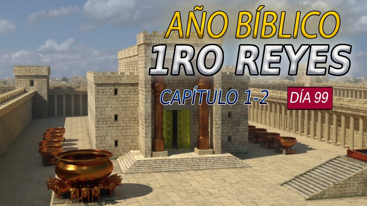 📖 1ro de Reyes 1 al 2 - Año Bíblico (Abril 8) - Reina Valera 1995 - YouTube