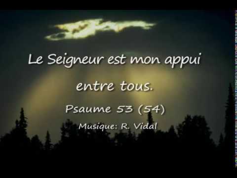 Psaume 53(54) Le Seigneur est mon apui, entre tous. - R. Vidal - YouTube