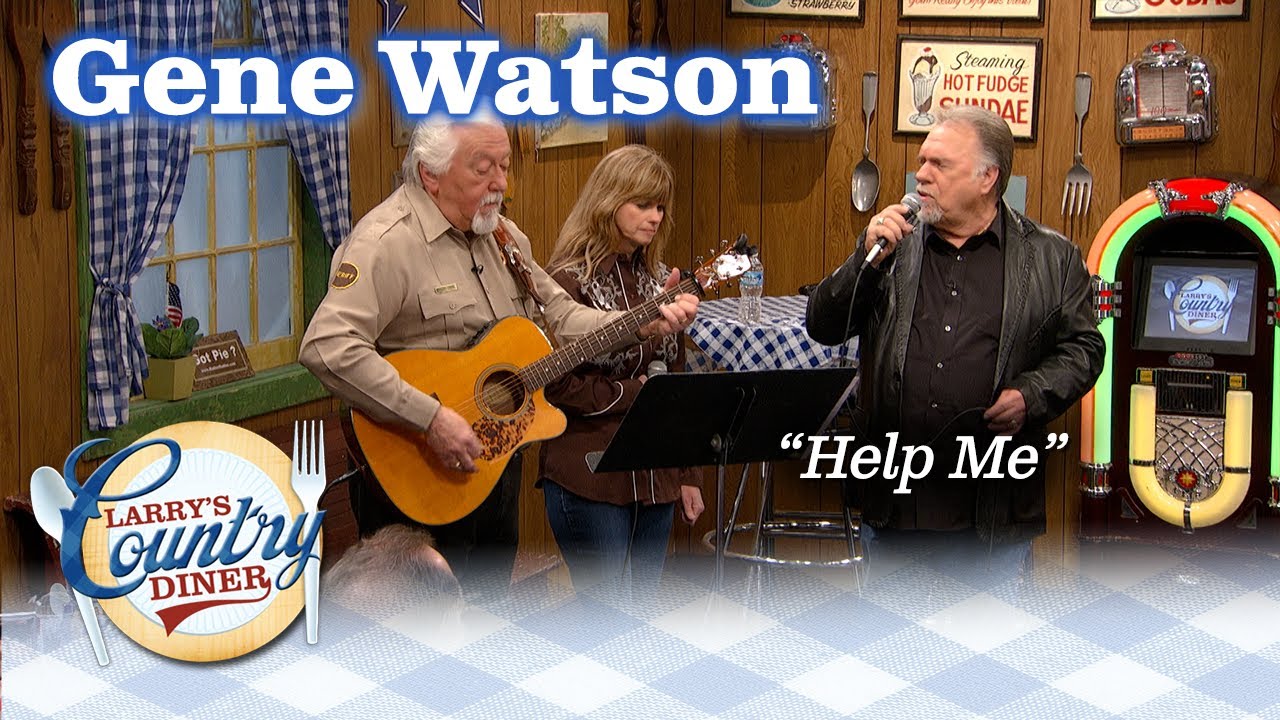 GENE WATSON puts his spin on Larry Gatlin's classic HELP ME! - YouTube